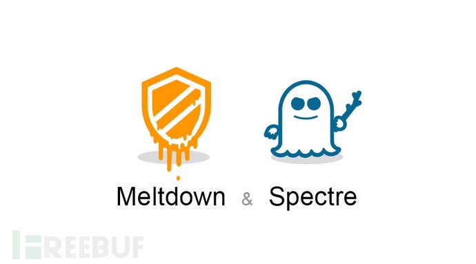 简要指南 | 处理器Meltdown & Spectre漏洞修复 - FreeBuf网络安全行业门户