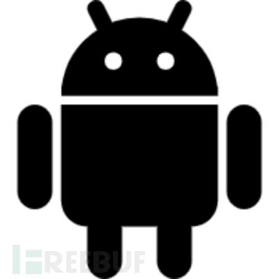 Android逆向 - FreeBuf网络安全行业门户