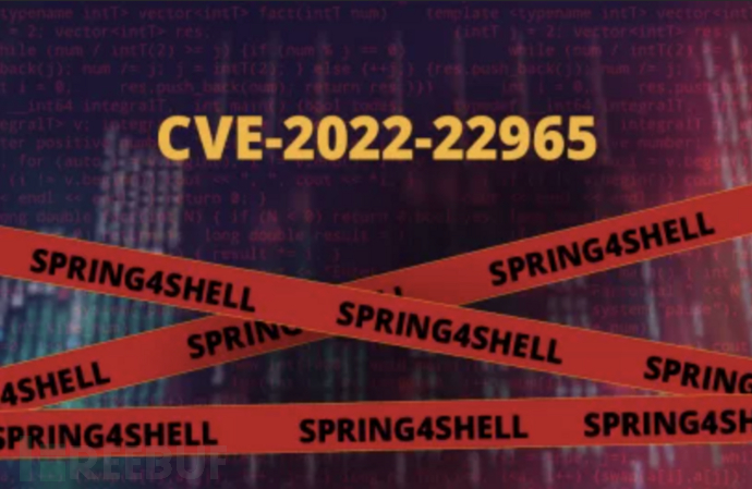 如何使用Spring4Shell-POC测试Spring4Shell漏洞 - FreeBuf网络安全行业门户