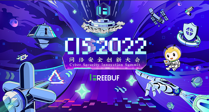 议题征集 | CIS 2022网络安全创新大会·多维时空，金秋启航 - FreeBuf网络安全行业门户