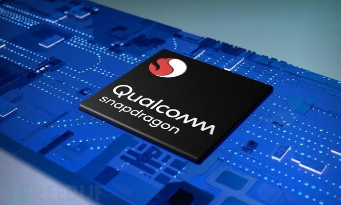 实锤了？芯片巨头高通的隐蔽后门被发现，私密收集用户数据 - FreeBuf网络安全行业门户