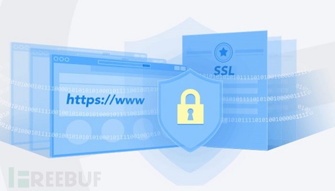 国密国际SSL双证书解决方案，满足企事业单位国产国密SSL证书要求 - FreeBuf网络安全行业门户