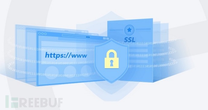 国密改造什么意思？国密SSL证书在国密改造中有什么作用？ - FreeBuf网络安全行业门户