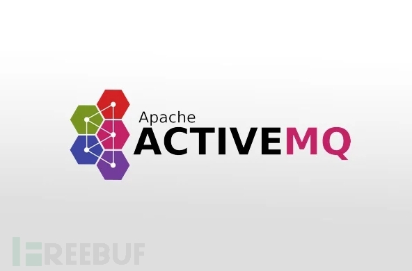 刚披露就被利用，攻击者盯上了Apache ActiveMQ 漏洞 - FreeBuf网络安全行业门户