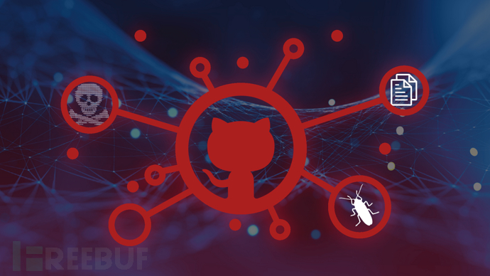ReversingLabs报告：威胁行为者正寻找新的方法滥用GitHub - FreeBuf网络安全行业门户