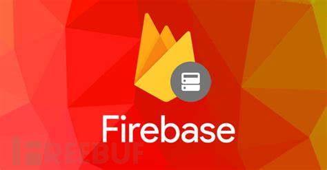 firebase：一款功能强大的Firebase数据库安全漏洞与错误配置检测工具 - FreeBuf网络安全行业门户