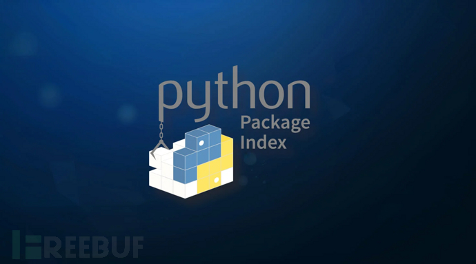 为阻止恶意软件活动蔓延，PyPI 暂停新用户注册 - FreeBuf网络安全行业门户