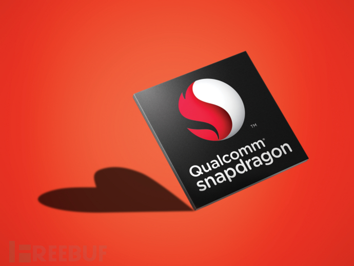 高通64款芯片存在0Day漏洞 - FreeBuf网络安全行业门户