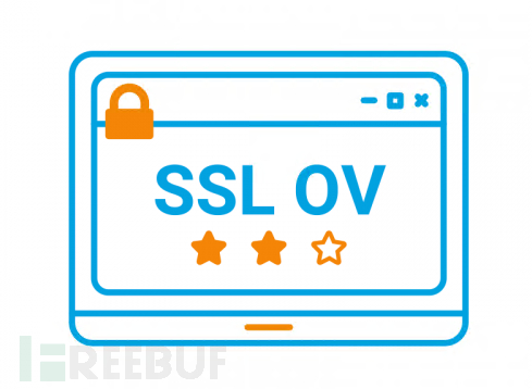 哪些企业网站需要使用OV级别SSL证书？ - FreeBuf网络安全行业门户
